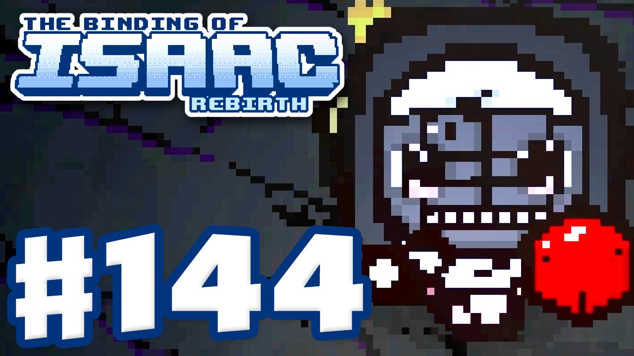 The Binding of Isaac: Rebirth - Gameplay Walkthrough Part 144 ...
