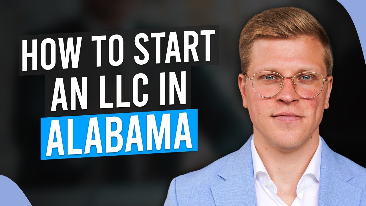 Alabama LLC: How to Start an LLC in Alabama (Step by Step Guide) - YouTube