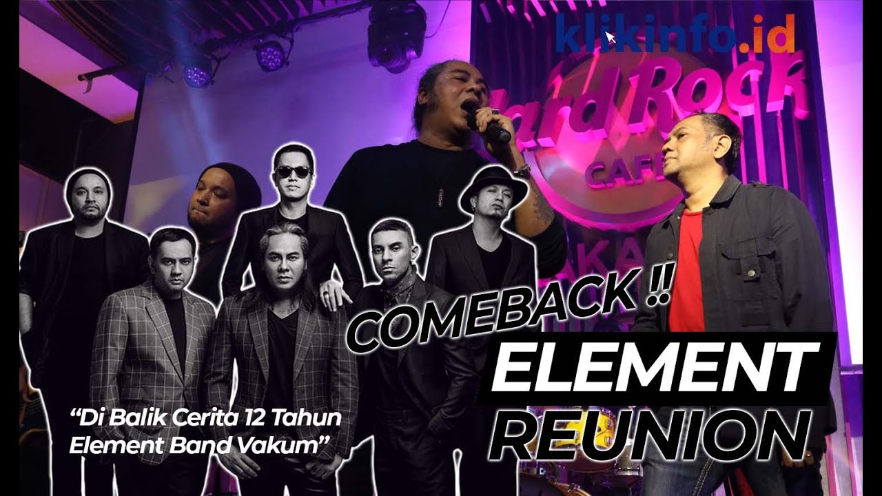 ELEMENT REUNION “Di Balik Cerita 12 Tahun Element Band Vakum” - YouTube
