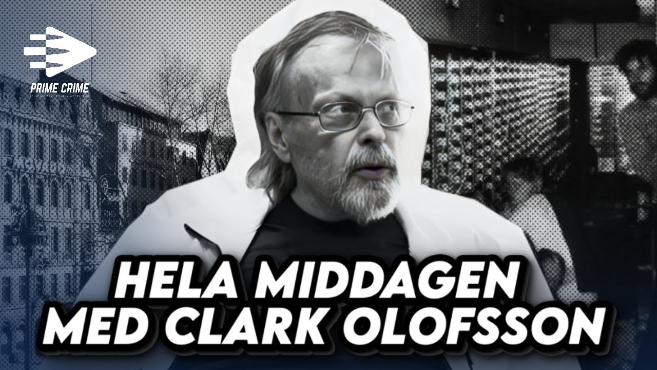 HELA MIDDAGEN MED CLARK OLOFSSON - YouTube