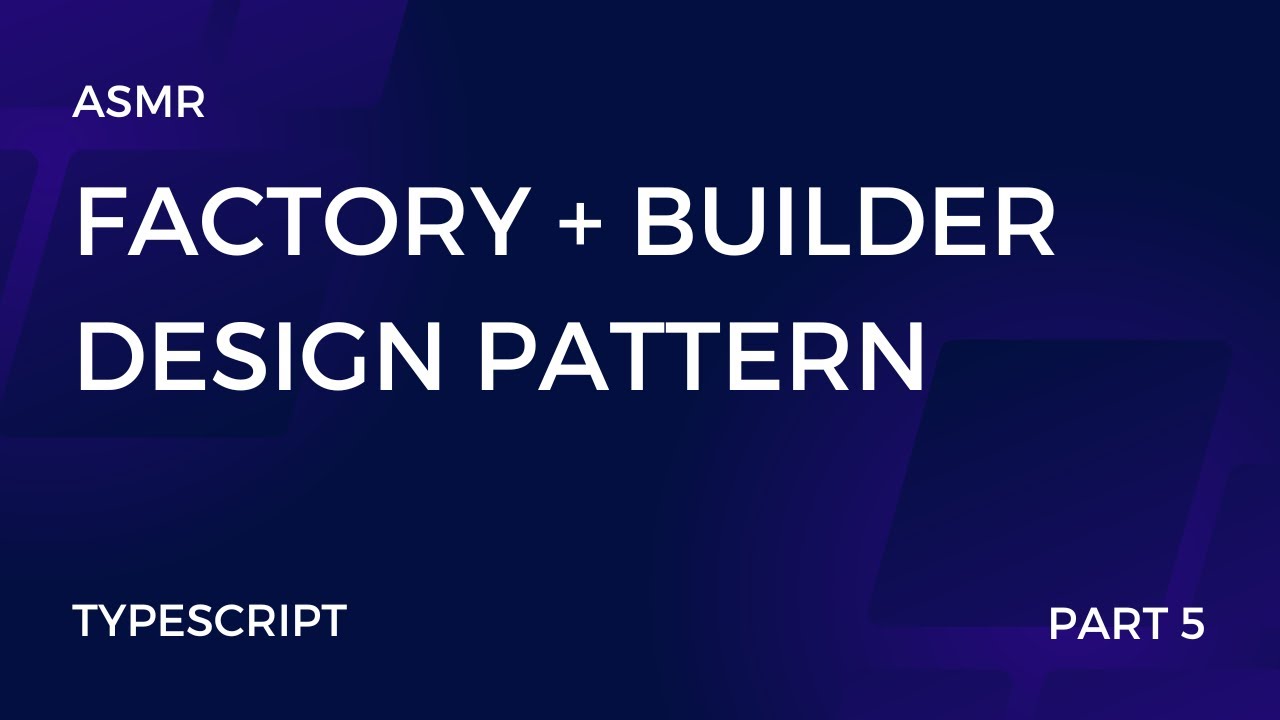 ASMR Factory Builder Pattern Part 5 - YouTube