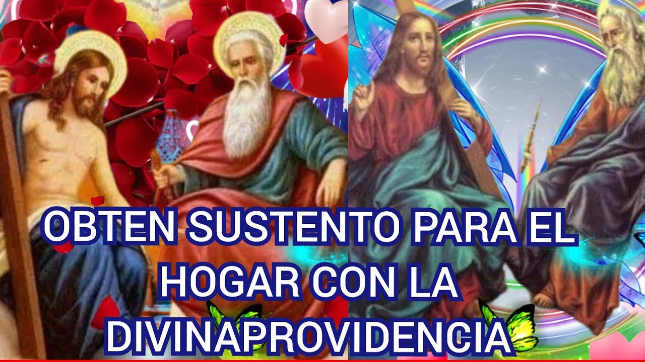 ORACION A LA DIVINA PROVIDENCIA PARA CASA BESTIDO Y SUSTENTO FAMILIAR Y ...