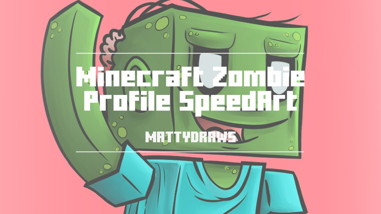 Minecraft Zombie Profile SpeedArt - YouTube
