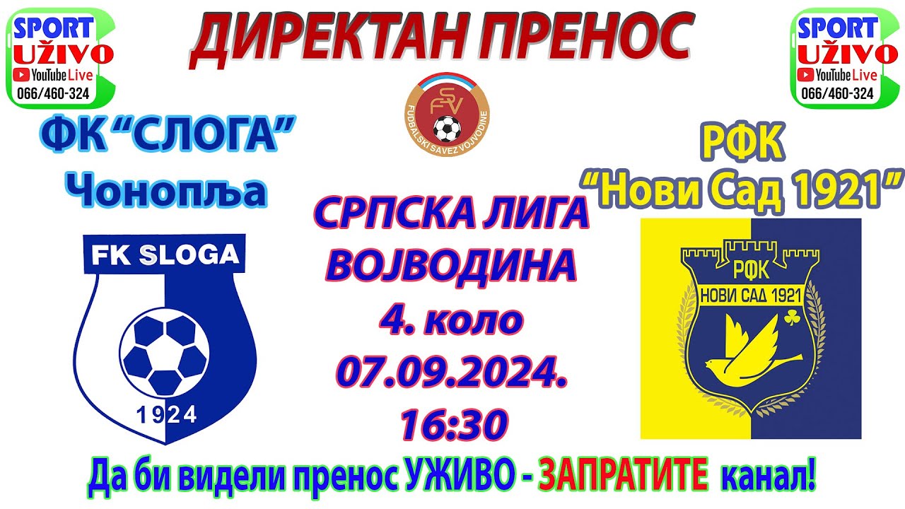 FK "Sloga" Čonoplja - RFK "Novi Sad 1921" - 07.09.2024. DIREKTAN PRENOS ...