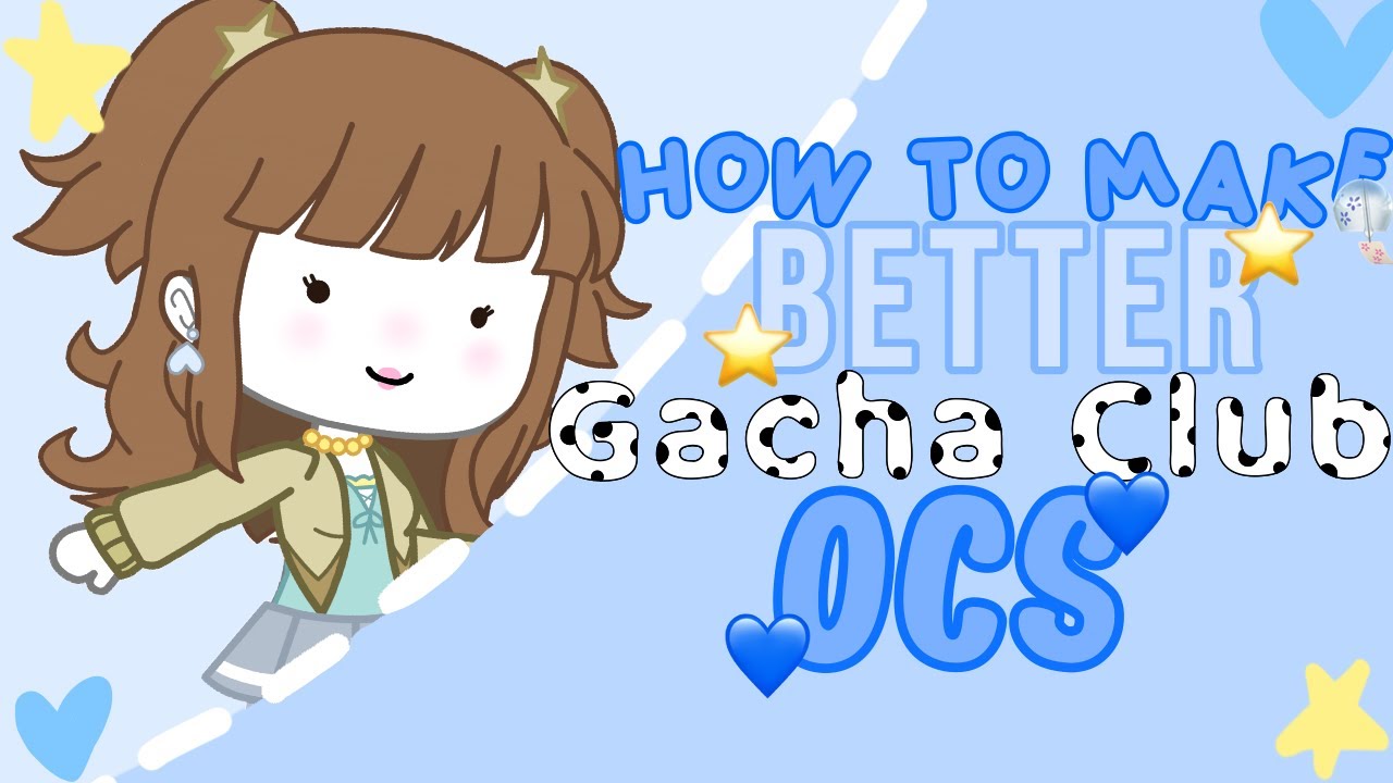 ੈ ‧₊˚How to Make Better Gacha Club Ocsˏˋ°•*⁀ 💙 - YouTube