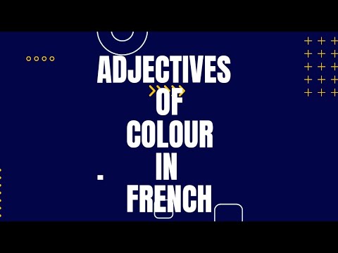 French Adjectives of Colour - YouTube