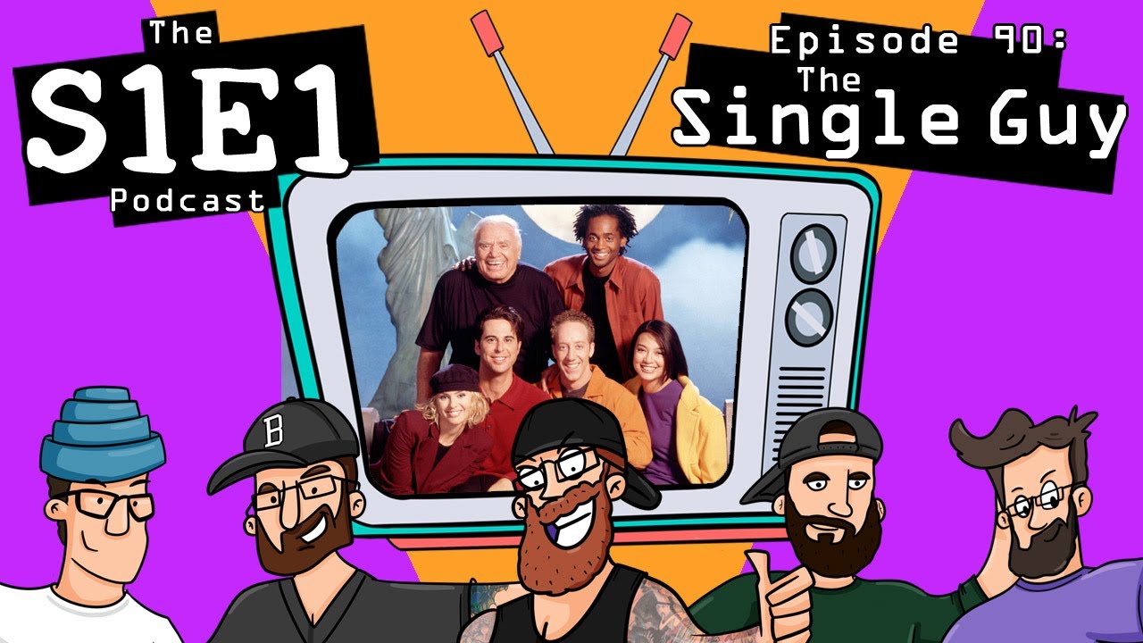 The S1E1 Podcast | Episode 90: The Single Guy - YouTube