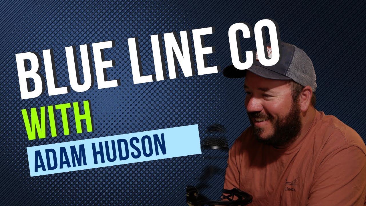 Blue Line Co.'s Adam Hudson - YouTube