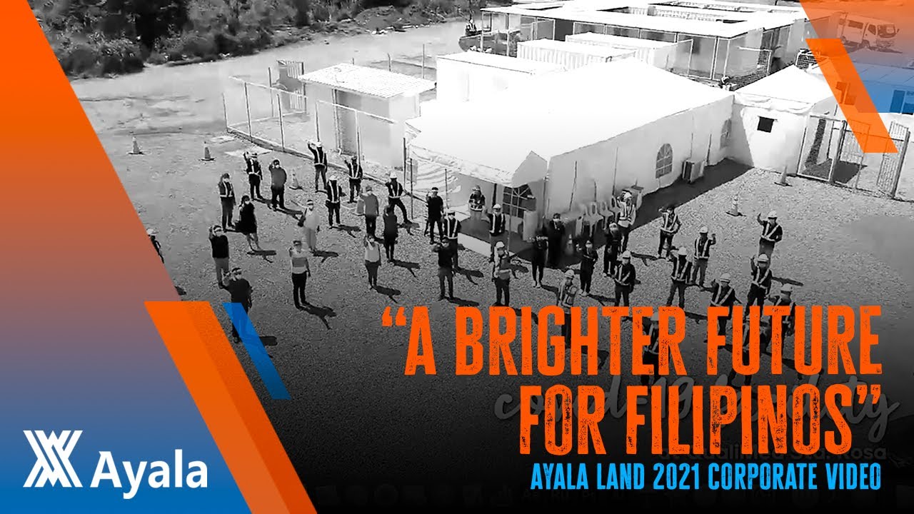 Ayala Land 2021 Corporate Video: A Brighter Future For Filipinos - YouTube