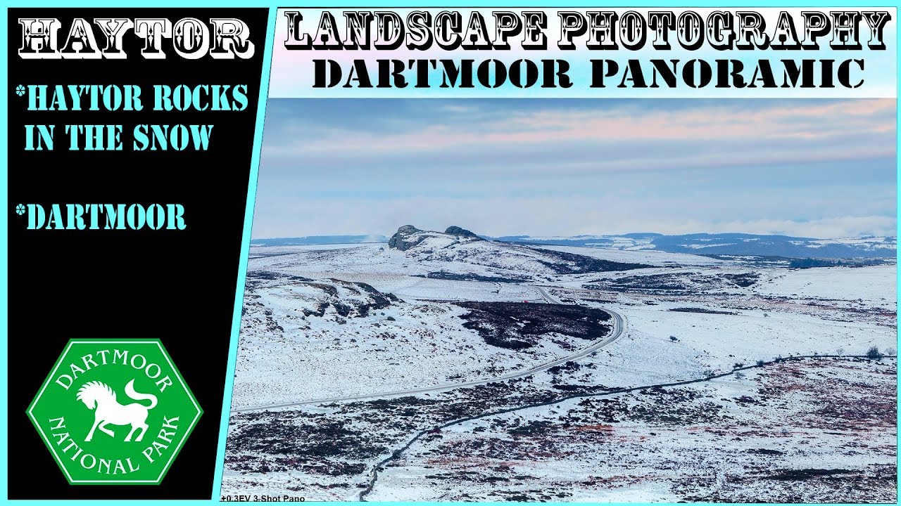 Dartmoor Panoramic | Haytor in the Snow | Landscape Photography vlog ...