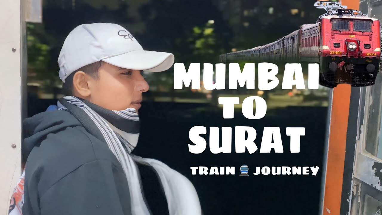 MUMBAI TO SURAT 🚝 | TRAIN JOURNEY | VLOG | SIDDHARTH CHAVAN | LUCKY ...