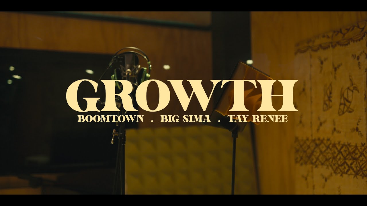 Big Sima & Boomtown w/ Tay Renee - Growth (Official Music Video) - YouTube