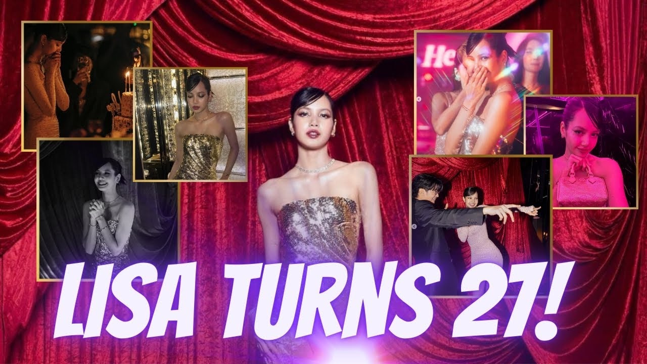 Blackpinks Lisa Throw Glamorous 27th Birthday Party Youtube