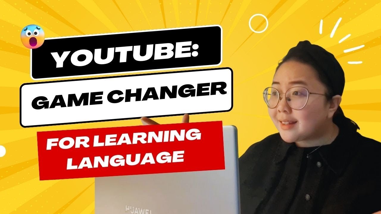 YOUTUBE: GAME CHANGER FOR LEARNING LANGUAGE - YouTube