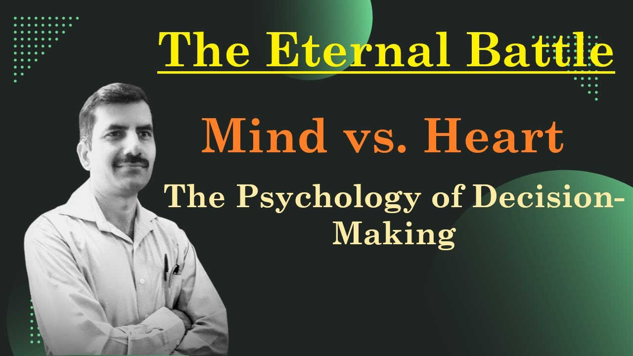 Mind vs. Heart: The Psychology of Decision-Making - YouTube