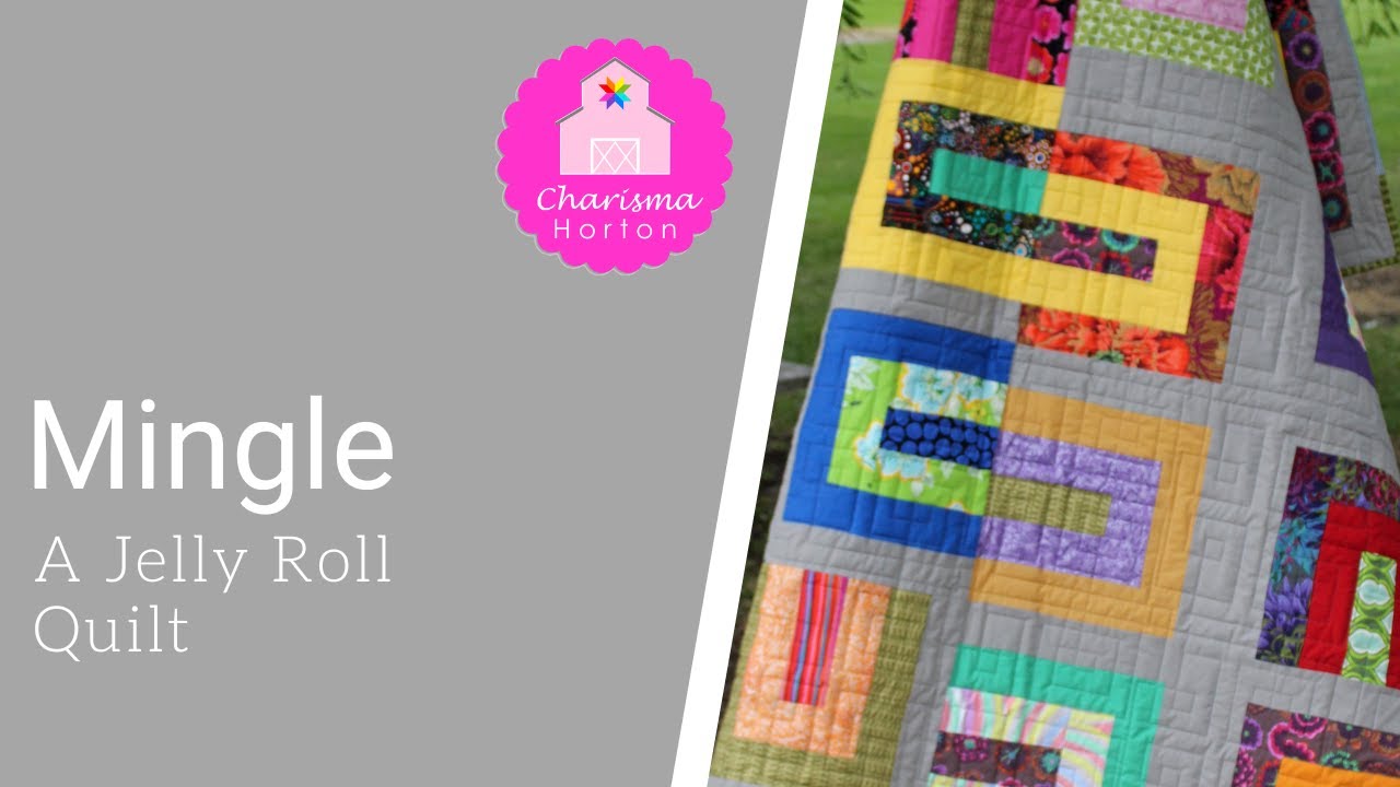 Mingle ~ A Jelly Roll Quilt Pattern - YouTube