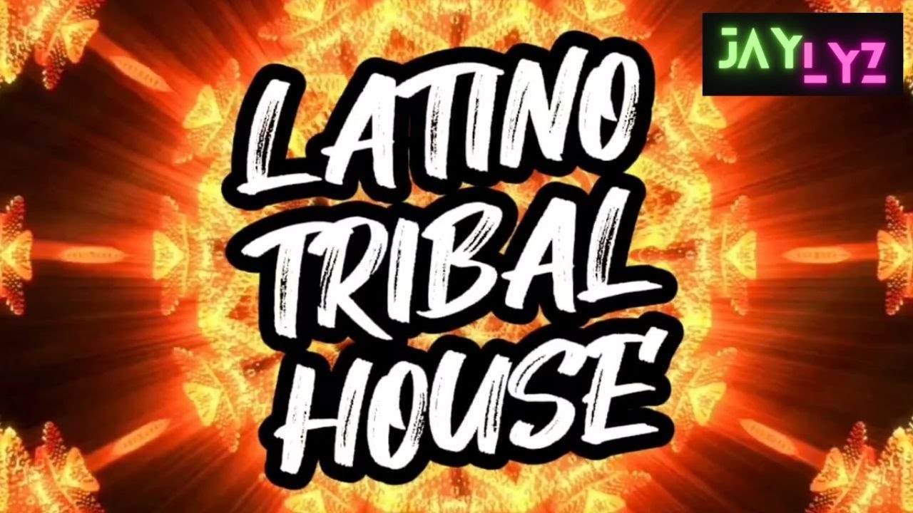 LATIN & TRIBAL HOUSE Music -001- Latino House #housemusic #latinmusic # ...