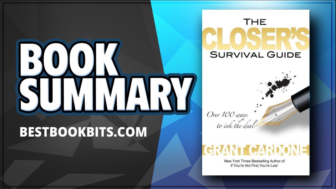 Closer's Survival Guide | Grant Cardone | Book Summary - YouTube