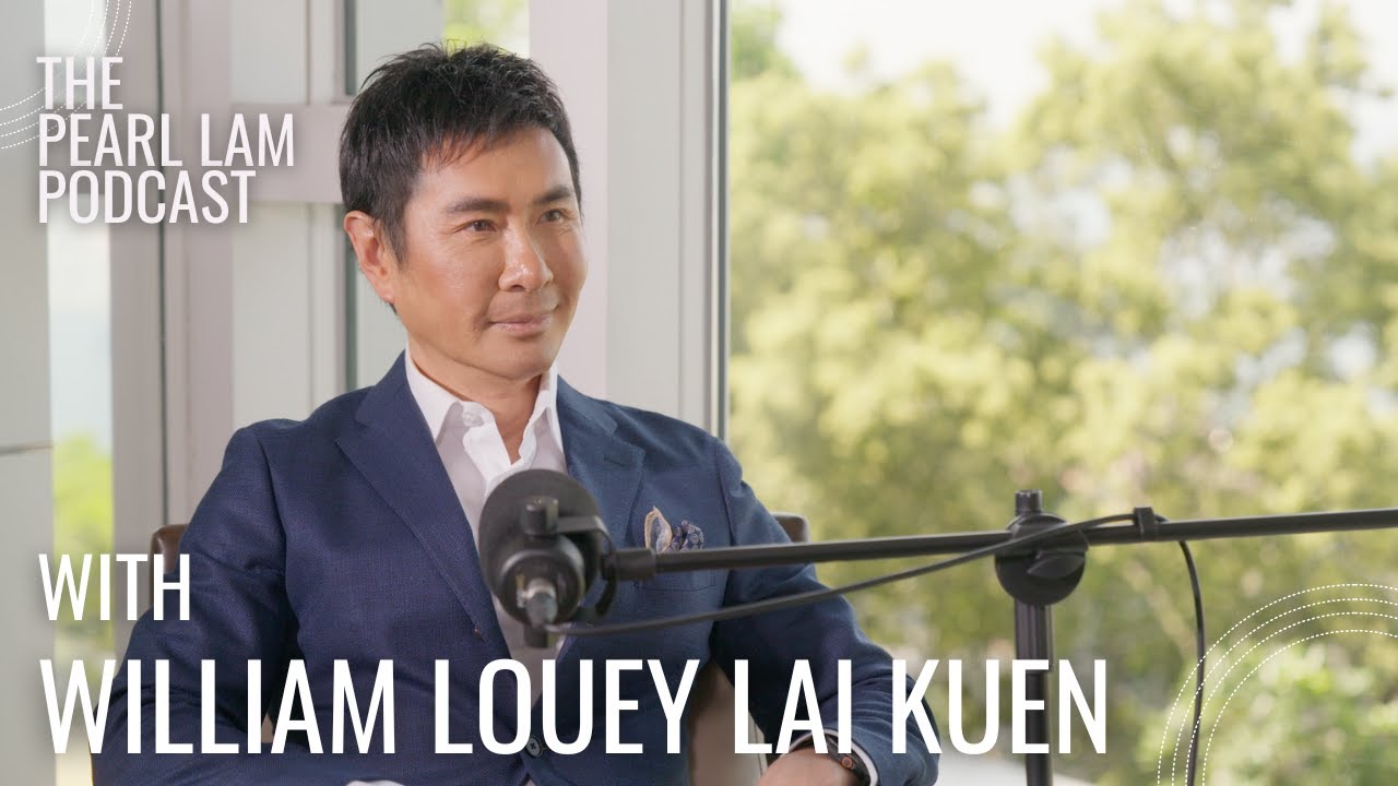 The Pearl Lam Podcast | With William Louey Lai Kuen - YouTube