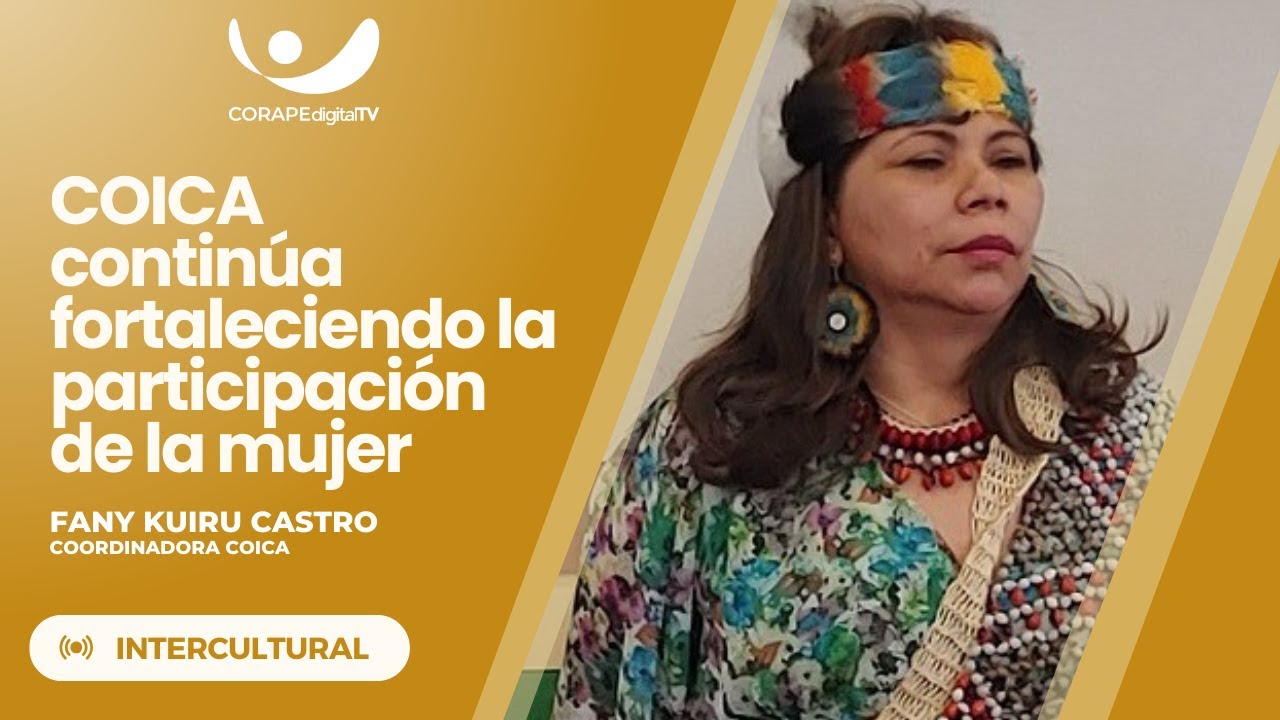 #intercultural | Fany Kuiru Castro, Coordinadora COICA - YouTube