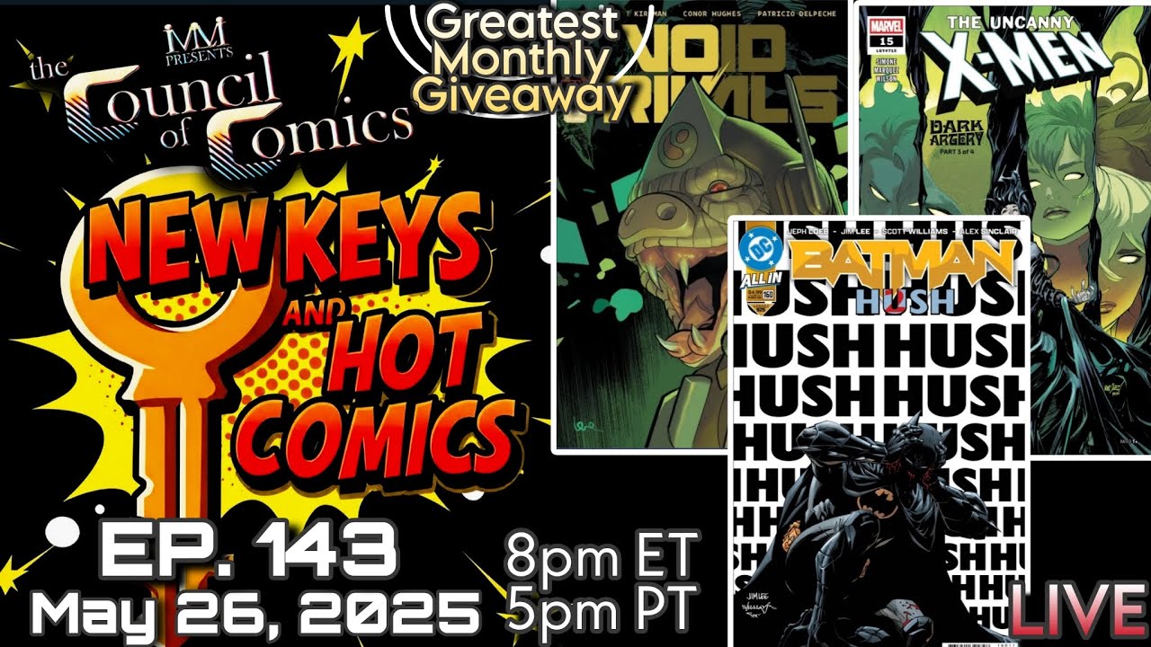 NEW KEYS & HOT COMICS! LIVE Podcast ep.143 May 26th 2025 #comics # ...