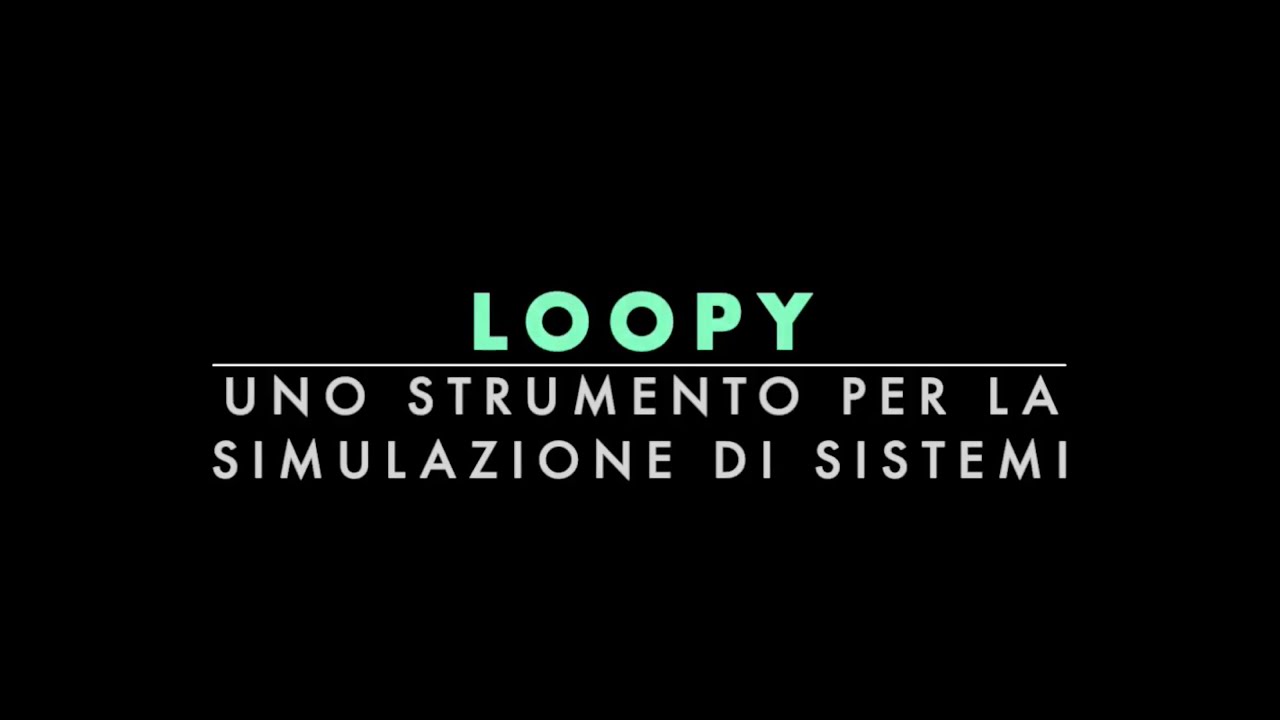 Loopy: uno strumento per la simulazione di sistemi - YouTube