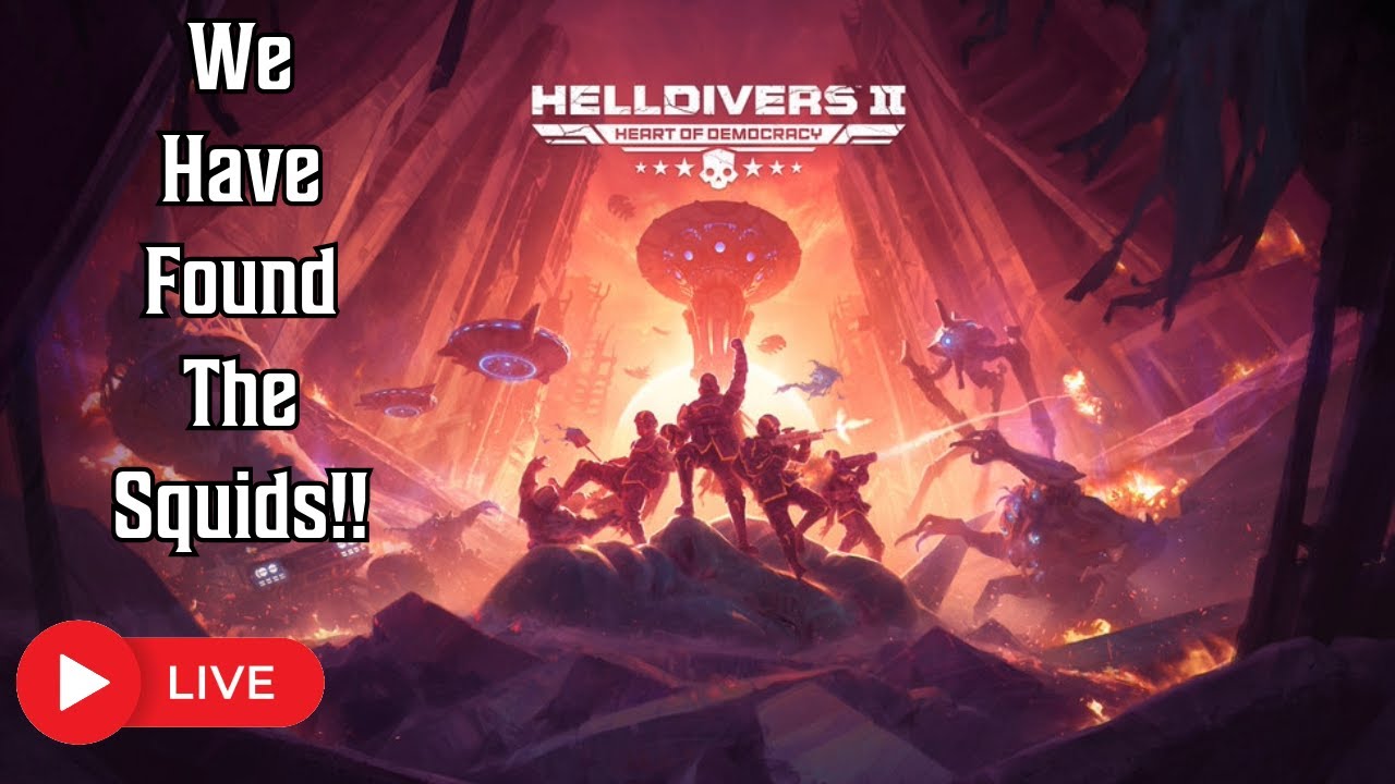 LIVE: HELLDIVER II: The Squids Have been Found!!! - YouTube