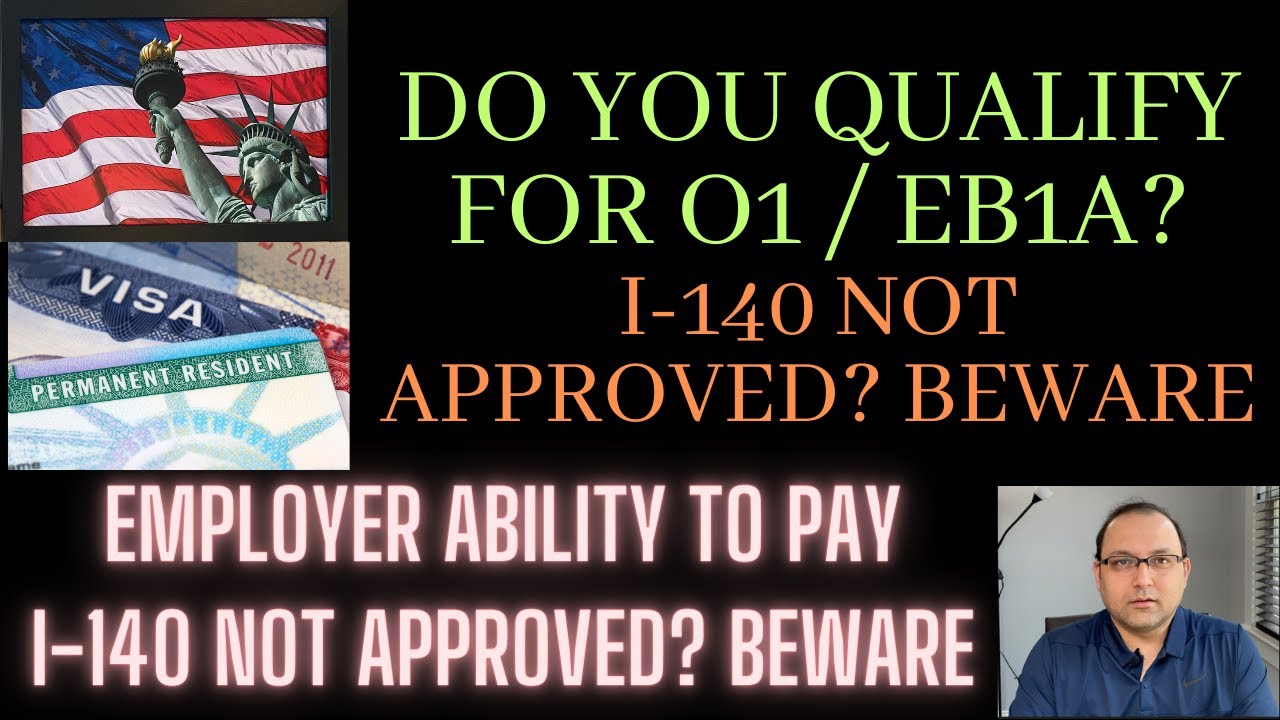 O1 Visa for EB1A, Employers ability to Pay pitfalls, Canada work permit ...