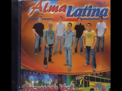 Amar Alguém - Banda Alma Latina (Vol. 04) - YouTube