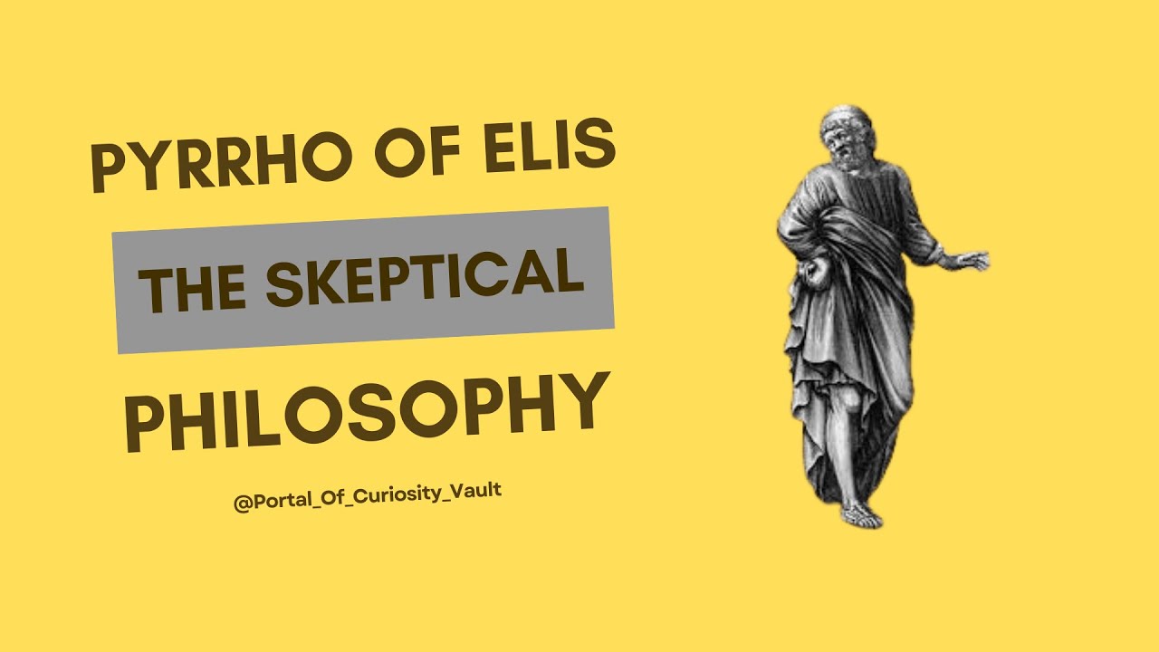 The Greek philosopher | PYRRHO OF ELIS | PHILOSOPHY - YouTube