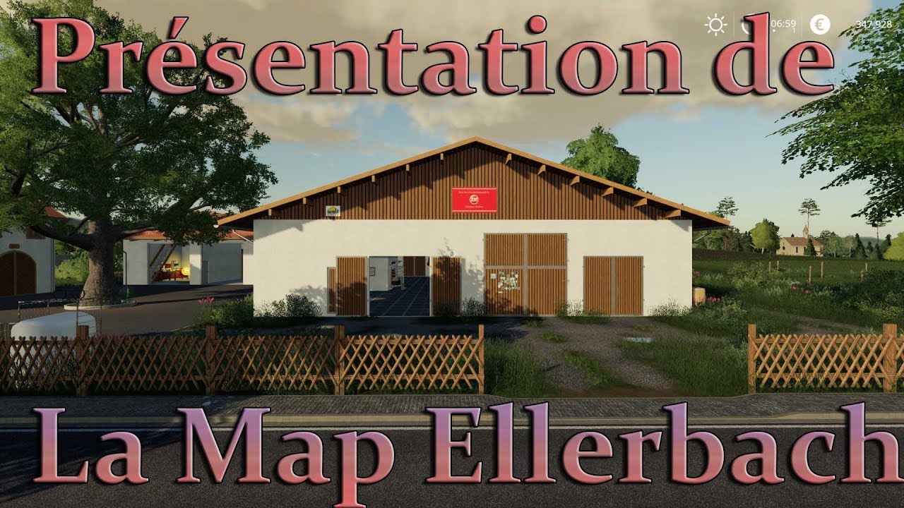 FS19 / Présentation de la Map ELLERBACH - YouTube