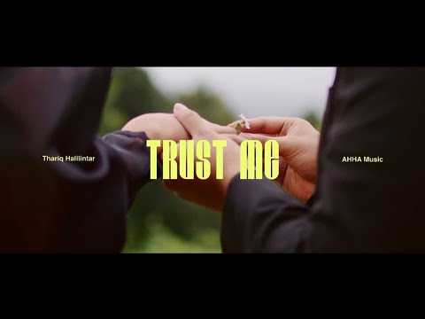 Trust Me - Thariq Halilintar (Official Music Video)