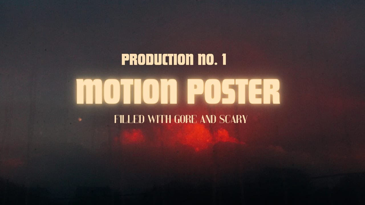 PRODUCTION NO.1 / MOTION POSTER - YouTube