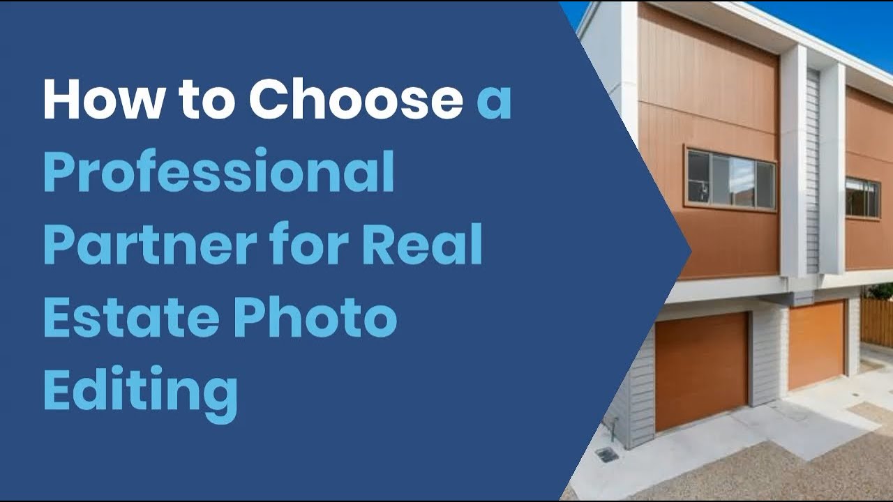 How to Choose a Professional Partner for Real Estate Photo Editing ...