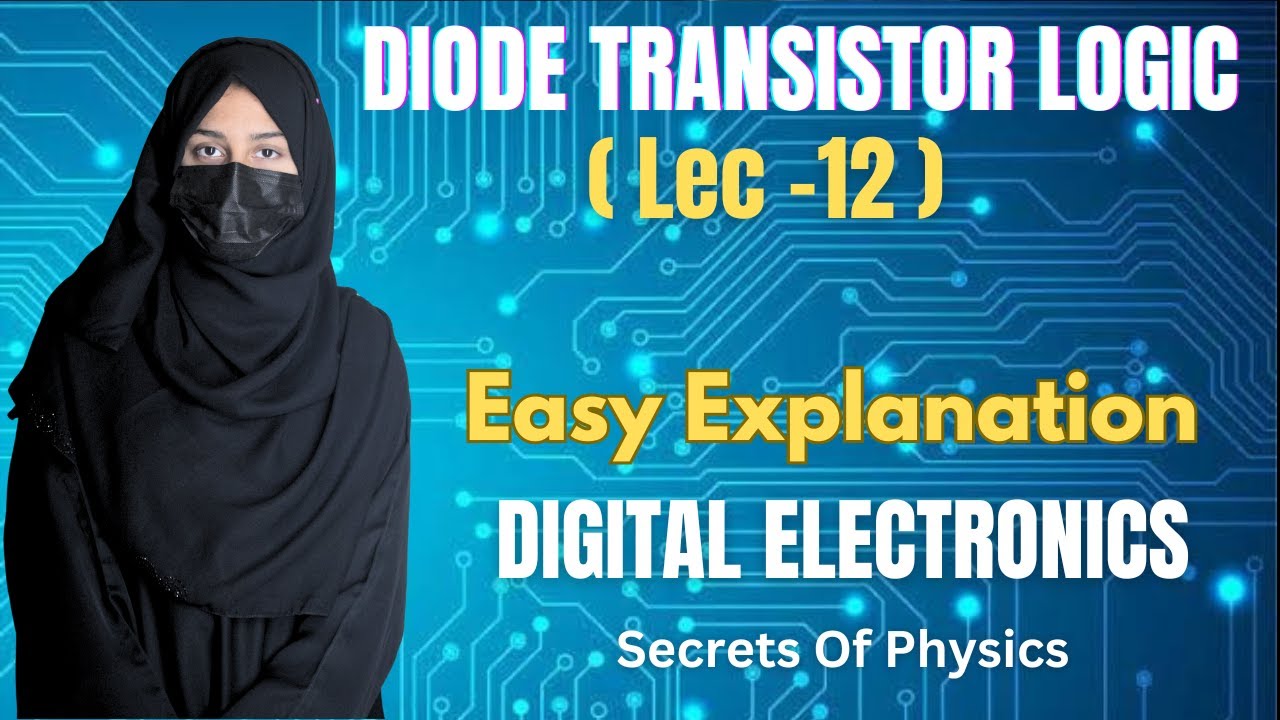 DIODE TRANSISTOR LOGIC FAMILY | DTL CIRCUITS | ELECTRONICS | SECRETS OF ...