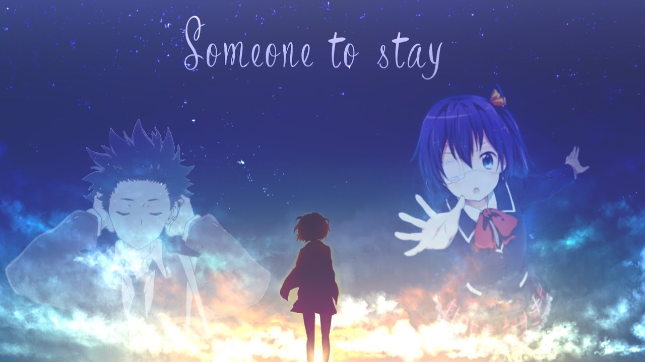 Someone to stay || Anime mix「AMV」 - YouTube