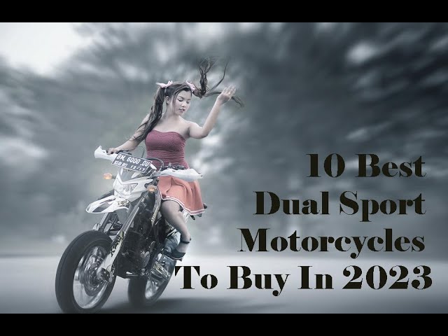10 Best Dual Sport Bikes Guide To The Best Beginner Motorcycles