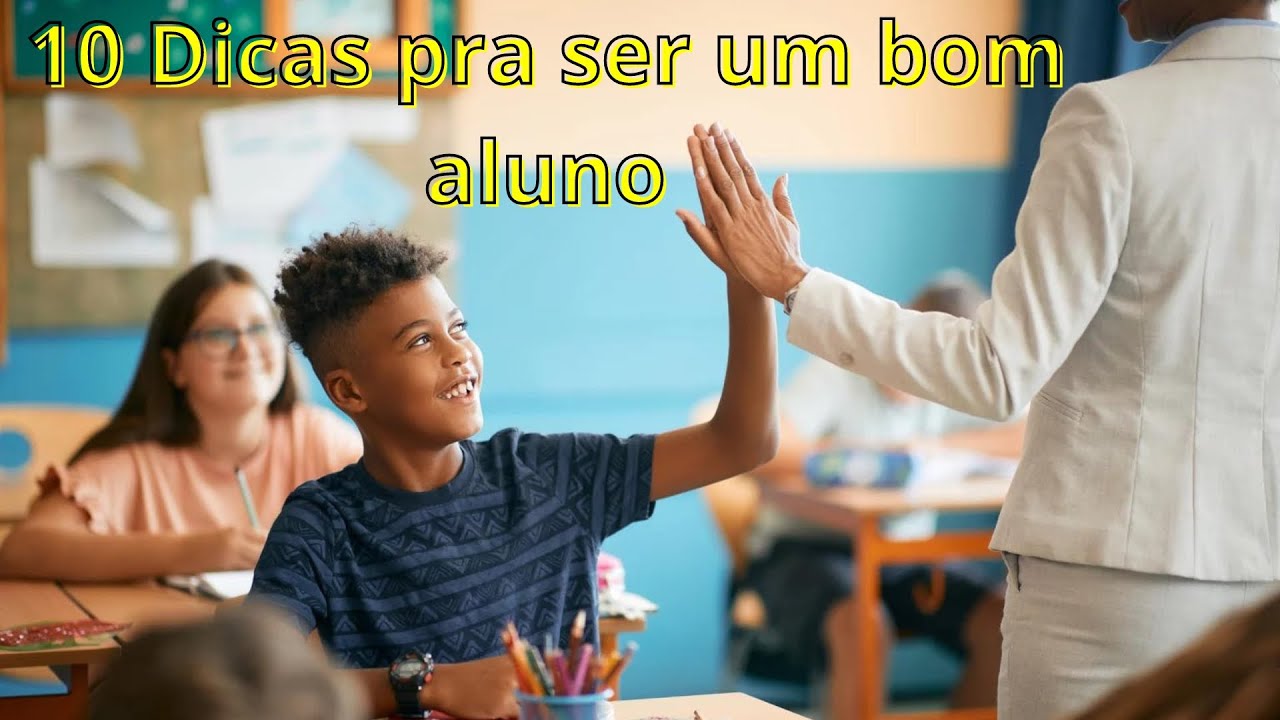 10 Dicas pra ser um bom aluno - YouTube