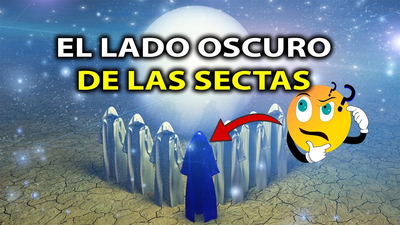 Lo Que No Sabías De Las Sectas - YouTube