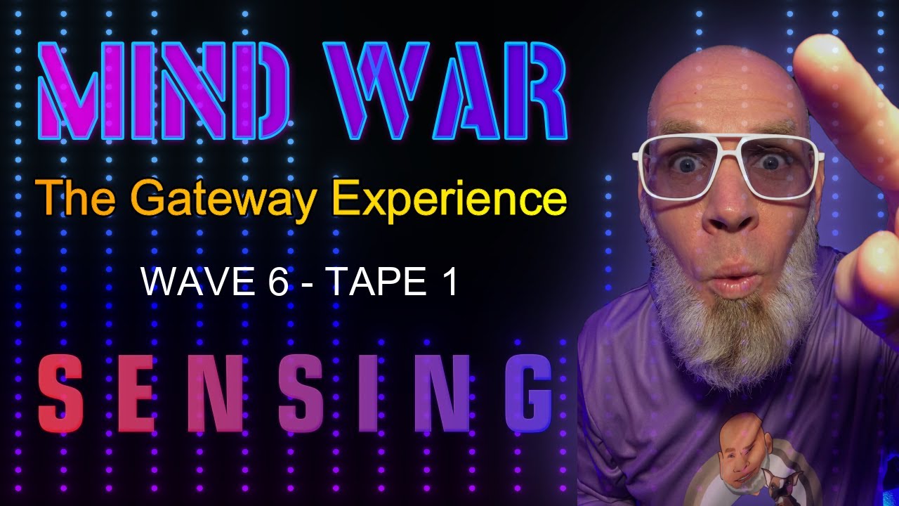 MIND WAR S05E07 - Wave 6 Tape 1 The Gateway Experience - YouTube