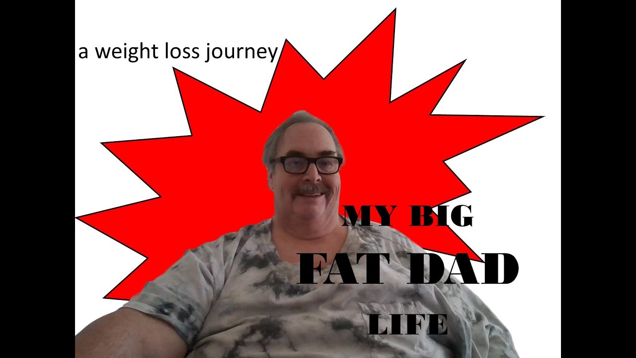 The Fat Dad Life - YouTube