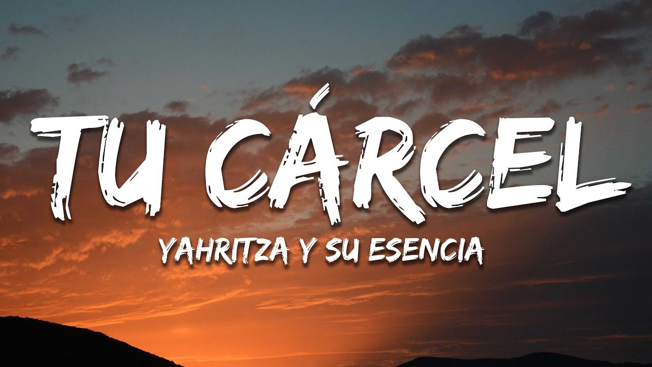 Yahritza Y Su Esencia - Tu Cárcel (Letra/Lyrics) - YouTube