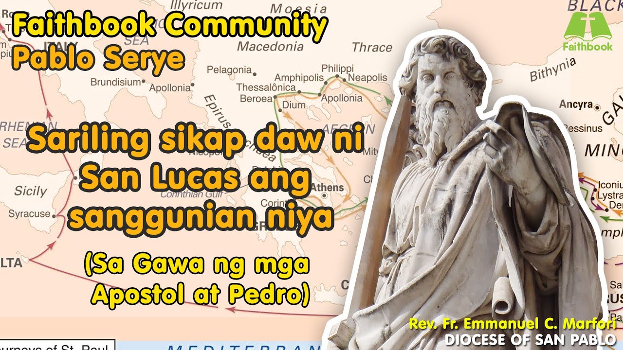 Sariling Sikap daw ni San Lucas ang Sanggunian Niiya (Gaw 1:12 at Pedro ...