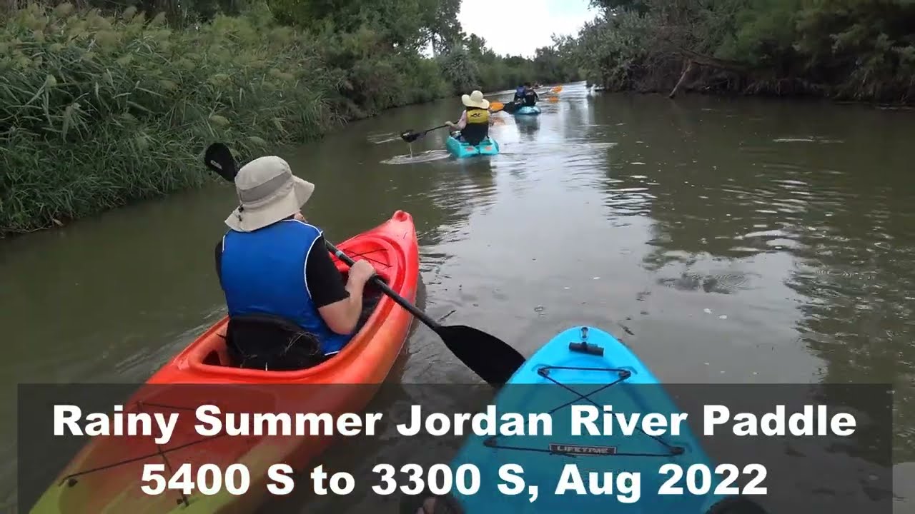 Jordan River Paddle on a Warm Rainy Summer Day, Aug 2022, 5400 S to ...