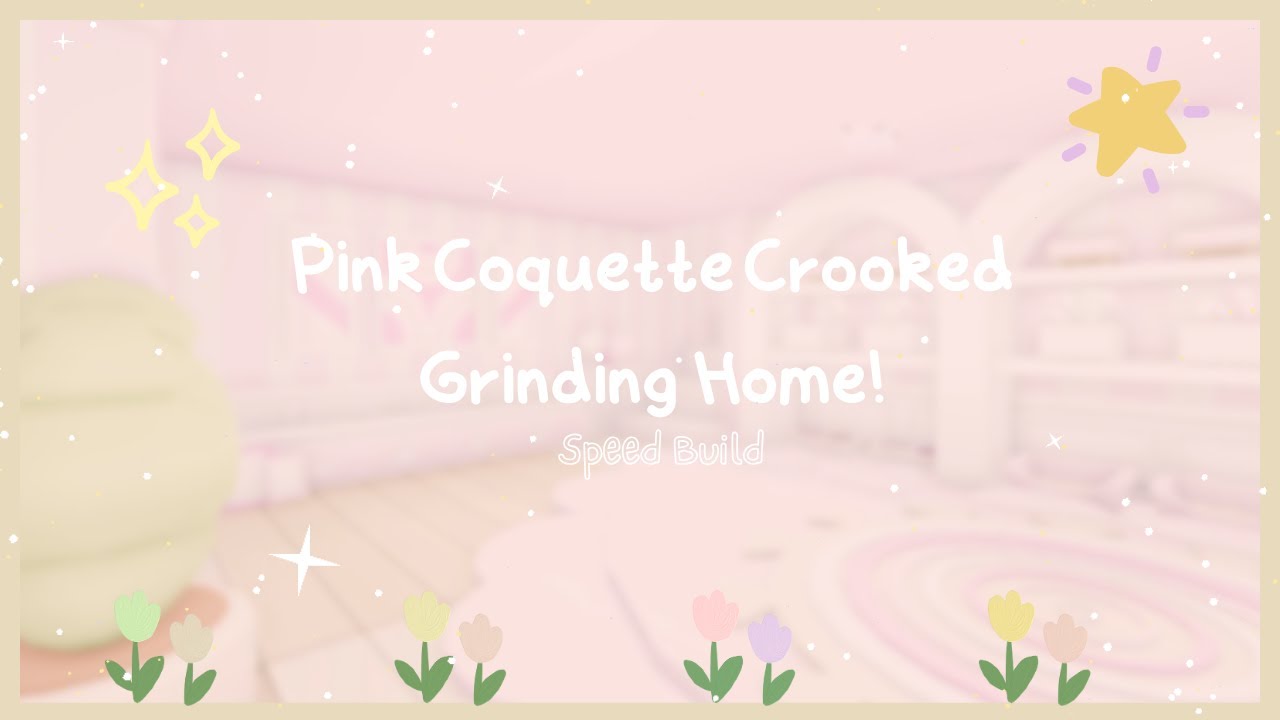 Coquette Crooked Grinding Home!! || Adopt me Speed Build ...
