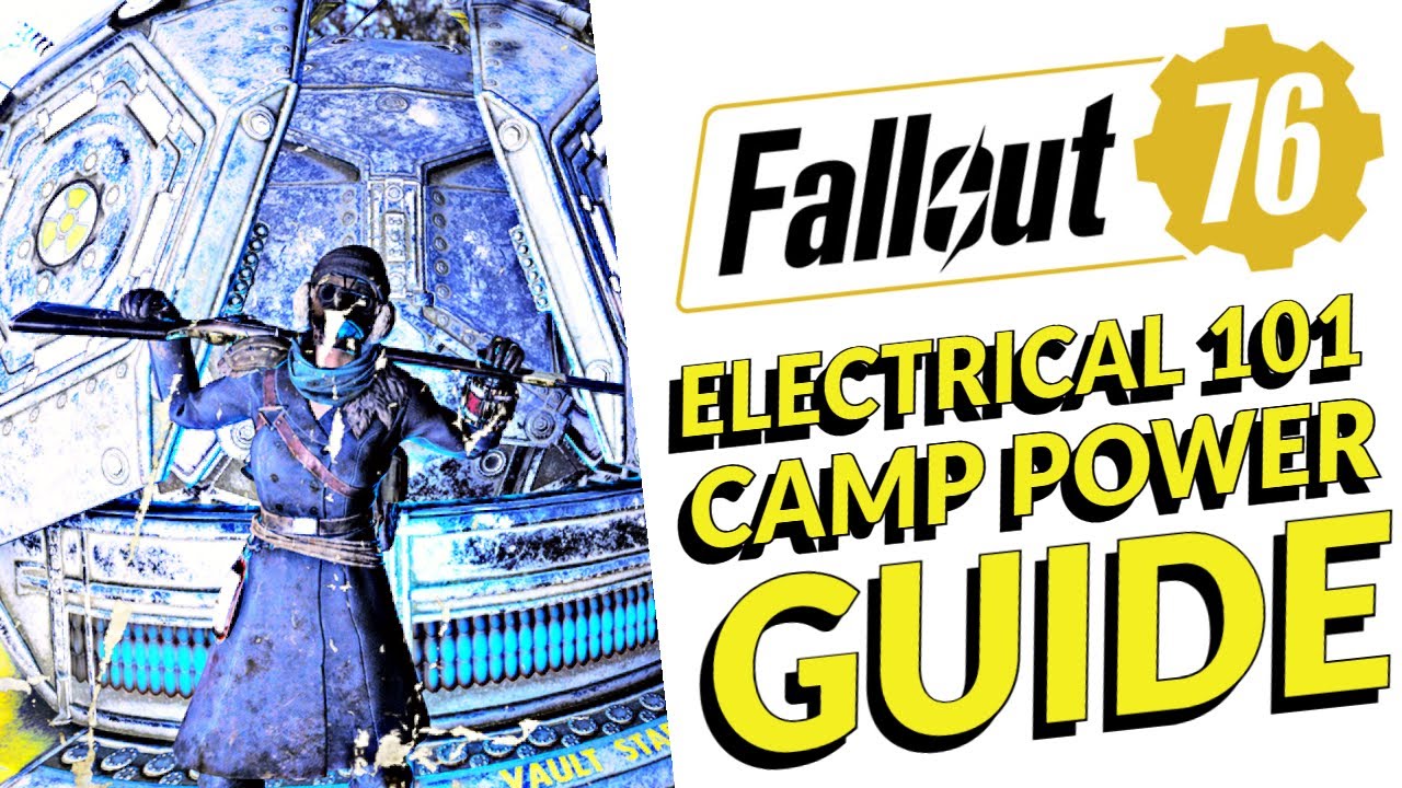 HOW TO: C.A.M.P. Electrical Guide Fallout 76 (Tips & Tricks) - YouTube