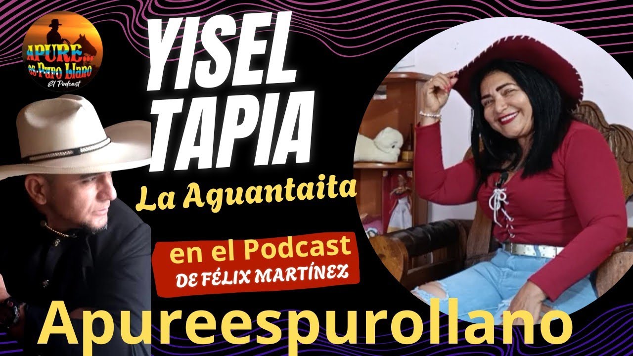 YISEL TAPIA EN EL PODCAST DE FÉLIX MARTÍNEZ Ep 2 - YouTube