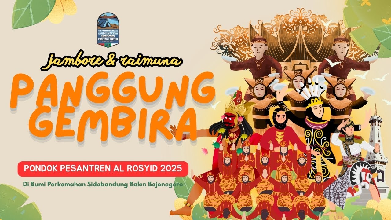 PANGGUNG GEMBIRA JAMBORE DAN RAIMUNA KE-XXII PANGKALAN PONDOK PESANTREN ...