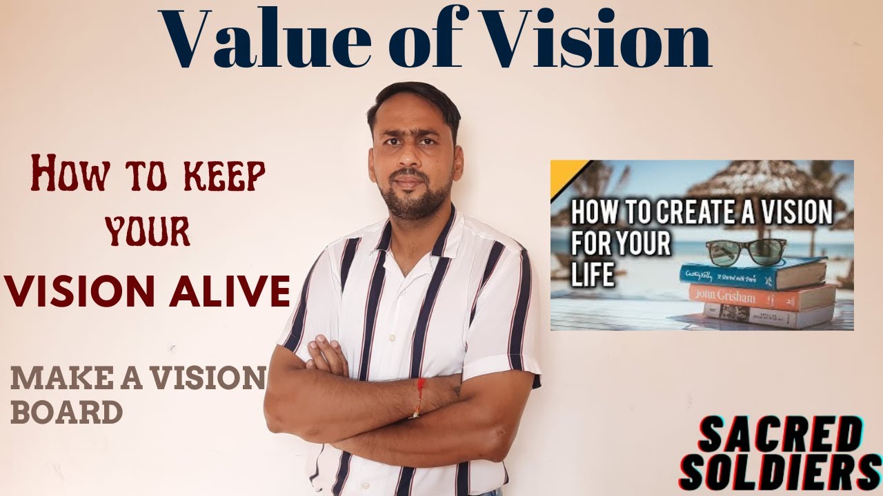 DO YOU HAVE VISION? VALUE OF VISION I HOW TO KEEP YOUR VISION ALIVE I ...