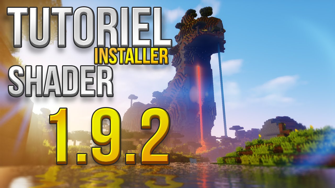 TUTO MC | INSTALLER un SHADER 1.9.2 - YouTube